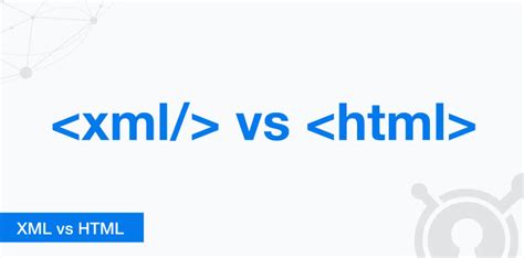 Comparing Xml And Html Key Differences Explored Offshorededi