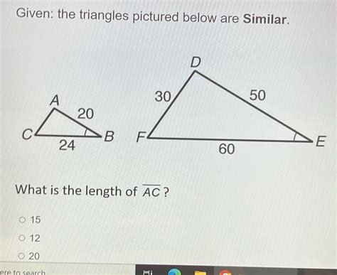 Solved: Given: the triangles pictured below are Similar. What is the ...
