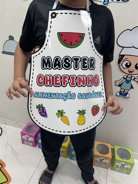 Projeto Master Chefinho Intervir Cantinho Do Saber Prof Thaís Brunelle
