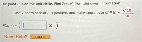 Solved The Point P Is On The Unit Circle Find P X Y From The Given