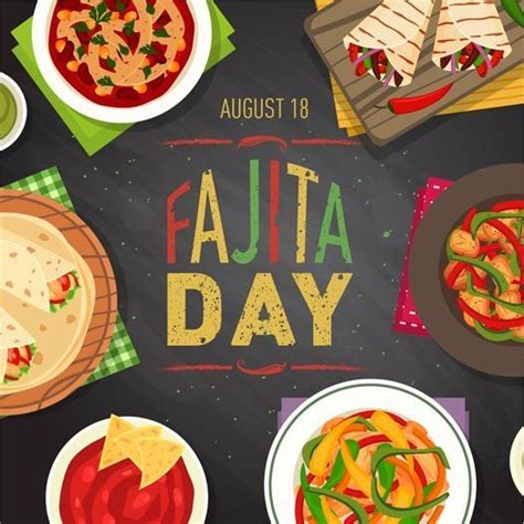 National Fajita Day Celebration Tex Mex Flavor Fajitas Fajitas