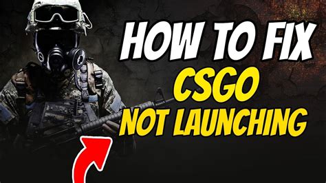 How To Fix Csgo Not Launching In Csgo Not Opening YouTube