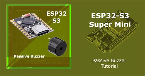 How To Use A Passive Buzzer With Esp S Super Mini Using Ledc Pwm