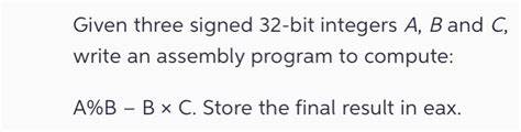 Given Three Signed 32 Bit Integers A B And C Studyx