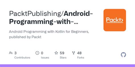 GitHub - PacktPublishing/Android-Programming-with-Kotlin-for-Beginners: Android Programming with ...