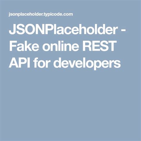 JSONPlaceholder Fake Online REST API For Developers Development Web Development Fake