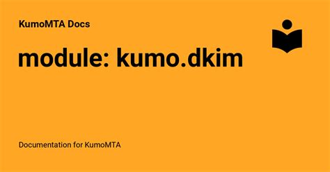module kumo dkim kumomta docs