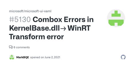 Combox Errors In Kernelbasedll Winrt Transform Error · Issue 5130 · Microsoftmicrosoft Ui