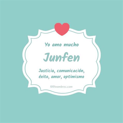 Significado Del Nombre Junfen