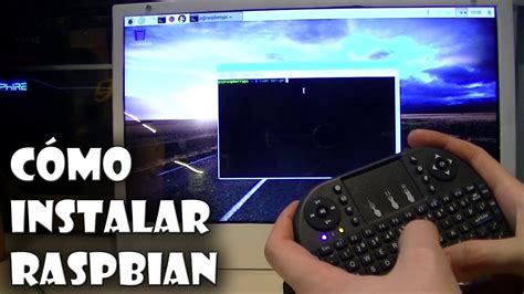 Como Instalar Y Usar Raspbian En Una Raspberry Pi Youtube