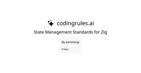 State Management Standards For Zig Coding Rules Codingrulesai