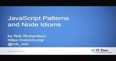 Javascript Patterns And Node Idioms