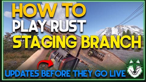 Rust - How To Download And Play On Staging Branch