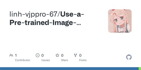 Github Linh Vjppro 67use A Pre Trained Image Classifier To Identify