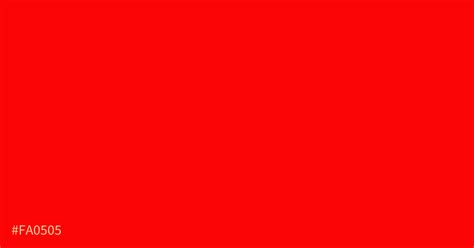 Fa0505 Hex Color Shades And Complementary Colors