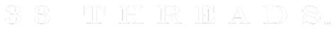 Our Brands — Thirty Three Threads