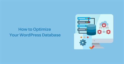 How To Optimize Your Wordpress Database