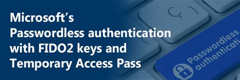 terminalworks blog microsoft s passwordless authentication with fido2