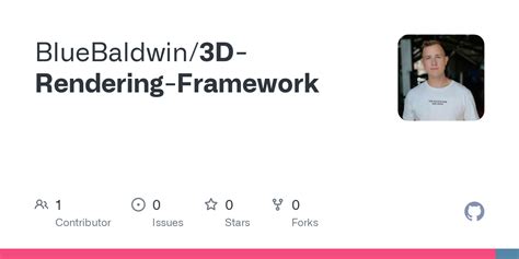 Github Bluebaldwin3d Rendering Framework