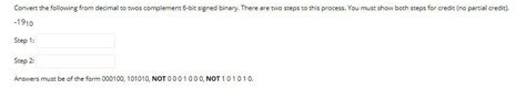 Solved Convert The Following From Decimal To Twos Complement