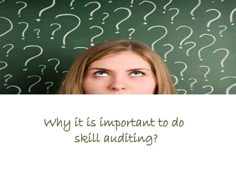 Skills Auditing Importance And Types Pptx