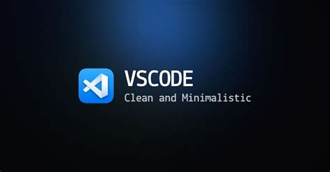 Vscode Clean And Minimalistic Parsinta