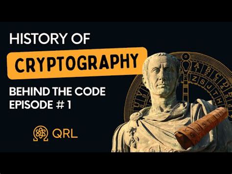History Of Cryptography Behind The Code Episode 1 History Of Cryptography Behind The Code Episode 1