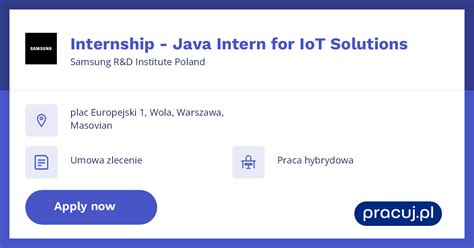 Oferta Pracy Internship Java Intern For Iot Solutions Samsung Randd Institute Poland Warszawa