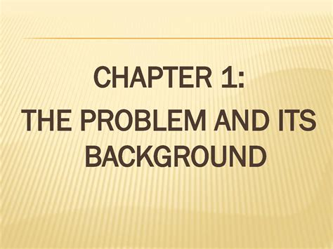 SOLUTION: 6 chapter 1 the problem and its background identfying the problem - Studypool