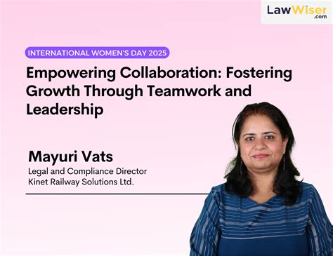 Empowering Collaboration Fostering Growth Through Teamwork And Leadership Lawwiser