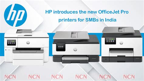 Hp Introduces The New Officejet Pro Printers For Smbs In India Ncnonline
