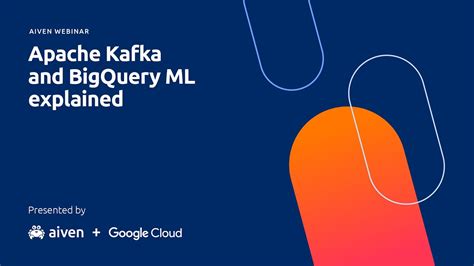 aiven for apache kafka and bigquery ml setting the stage