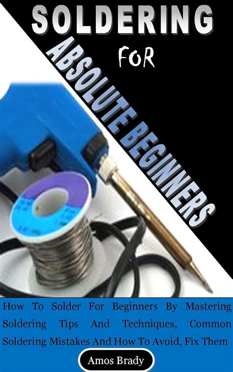 Common Soldering Mistakes At Bonnie Messner Blog