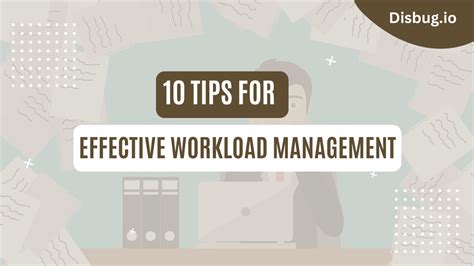 Tips For Effective Workload Management
