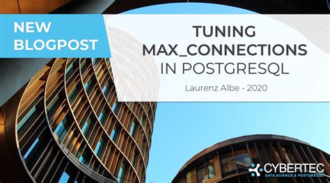 max connections tuning in postgresql cybertec
