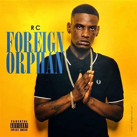 RC Foreign Orphan Lyrics And Tracklist Genius