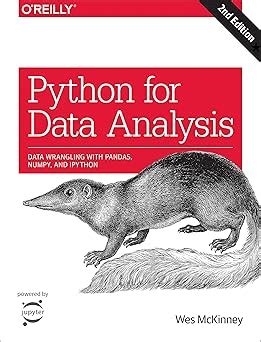 Python for Data Analysis: Data Wrangling with Pandas, NumPy, and IPython: 9781491957660 ...