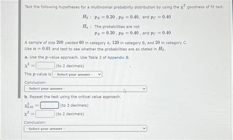 Solved Test The Following Hypotheses For A Multinomial