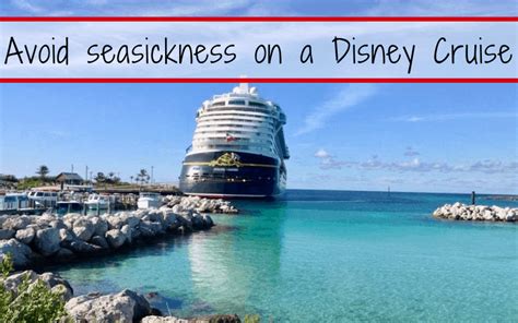 How to Avoid Sea-sickness on Your Disney Cruise • Mouse Travel Matters