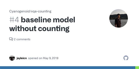 Baseline Model Without Counting Issue Cyanogenoid Vqa Counting Github