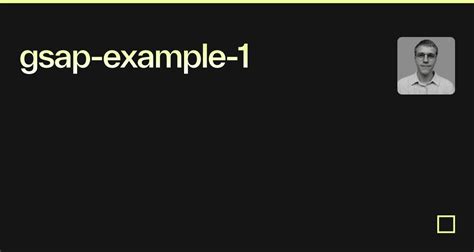 Gsap Example 1 Codesandbox