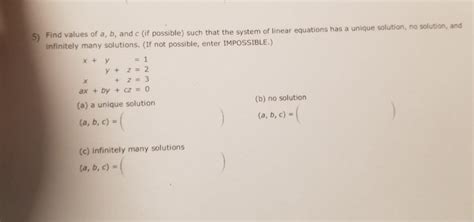 Solved Find Values Of A B And C If Possible Such
