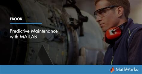 Mathworks On Linkedin Predictive Maintenance With Matlab