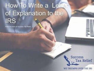 How To Write A Letter Of Explanation To The IRS From Success Tax Relief PPTX Personal