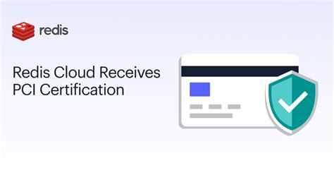 redis cloud receives pci certification redis