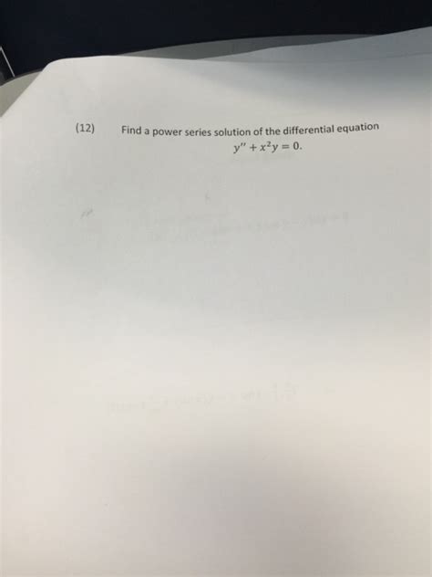Solved Find A Power Series Solution Of The Differential