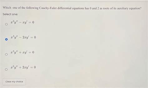 Solved Which One Of The Following Cauchy Euler Differential Chegg