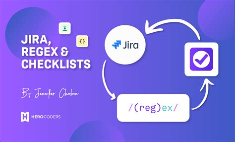 Jira Regex Checklists Blog HeroCoders