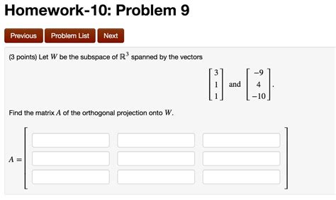 homework 1o problem 9 previous problem list next points let w be the