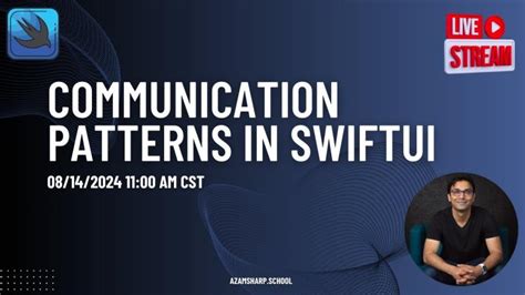 Mohammad Azam On Linkedin Livestream Communication Patterns In Swiftui